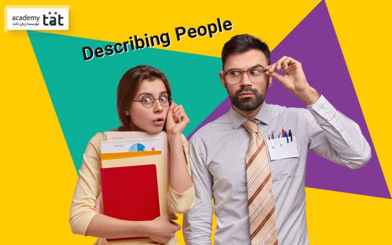 توصیف ظاهر افراد به انگلیسی (لیست کامل کلمات و نمونه جملات)